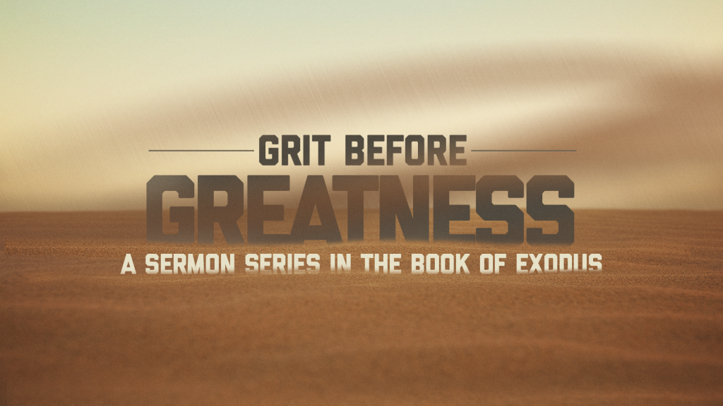 Grit Before Greatness - Cottonwood Creek Church