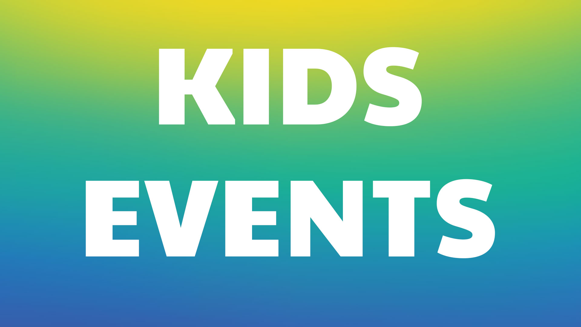 Kids Events - Cottonwood Creek Church