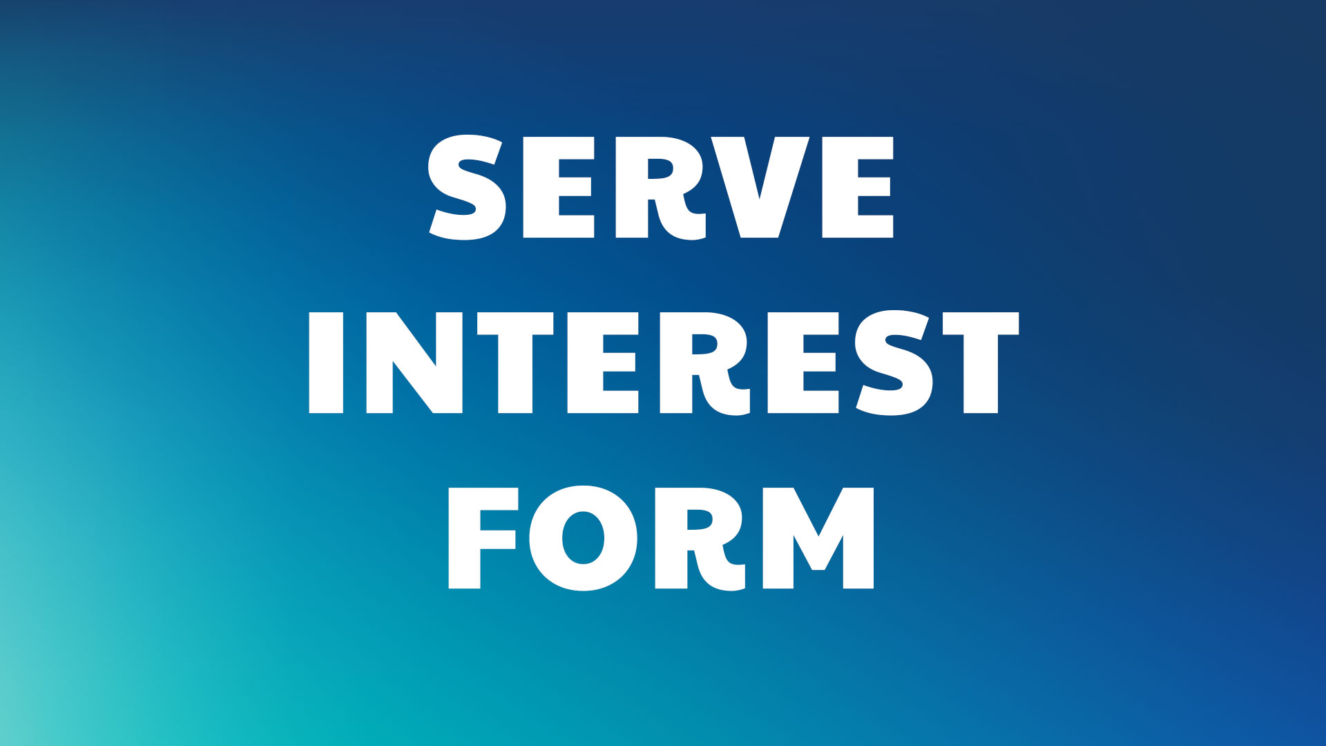 Serve Interest Form - Cottonwood Creek Church
